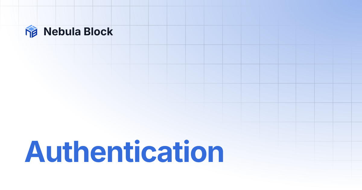 Authentication | Nebula Block