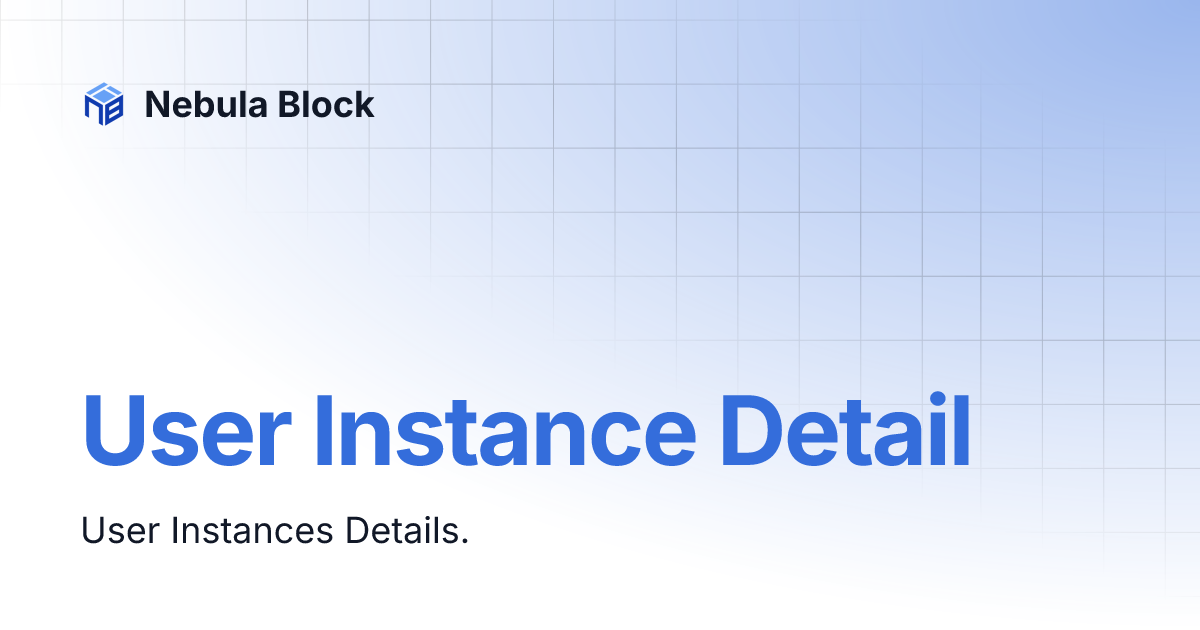 User Instance Detail | Nebula Block