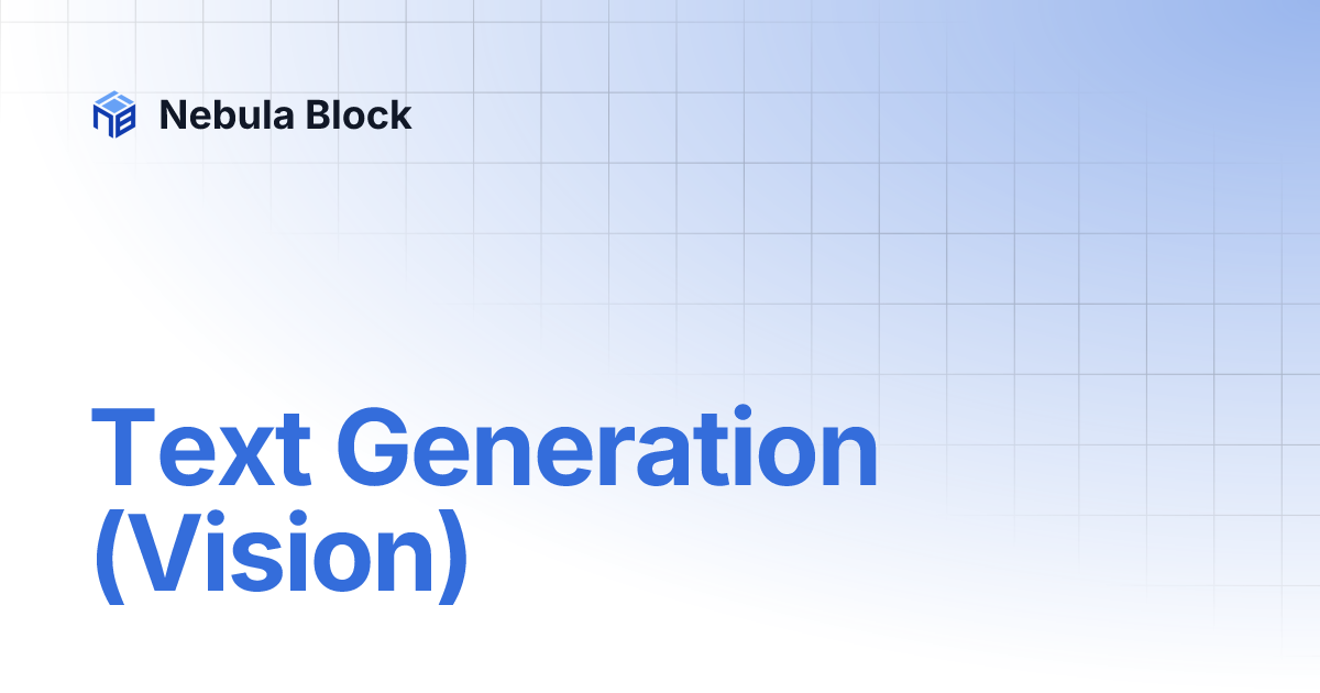 Text Generation (Vision) | Nebula Block